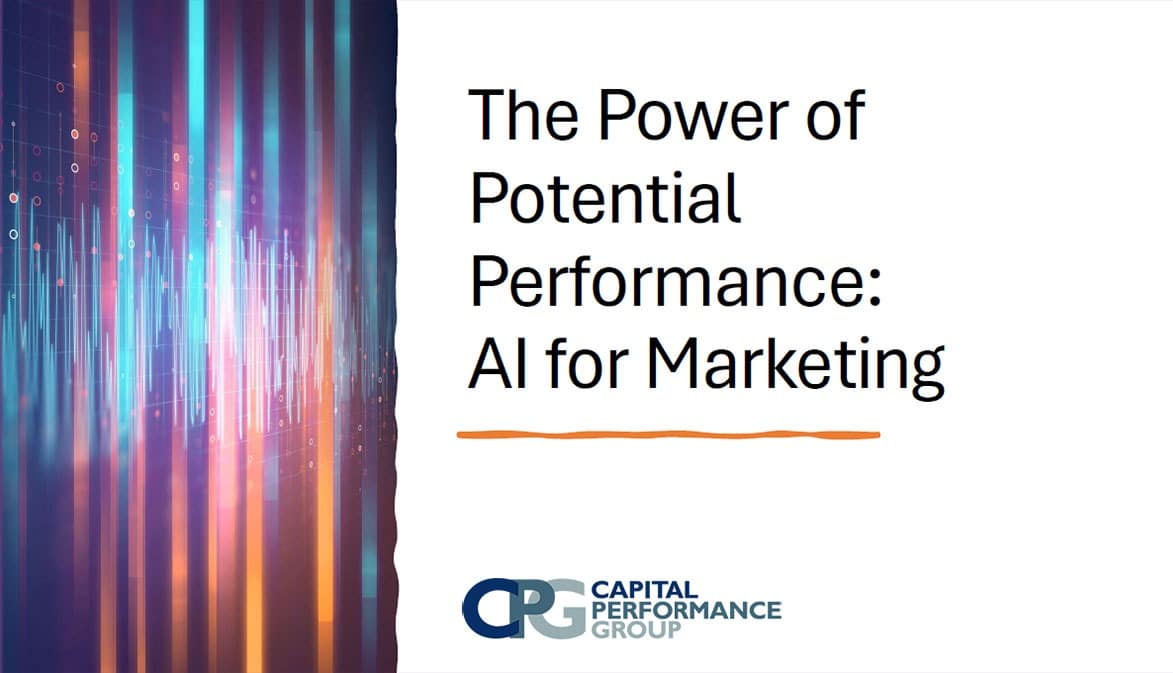 The Power of Potential Performance: AI for Marketing | Capital ...